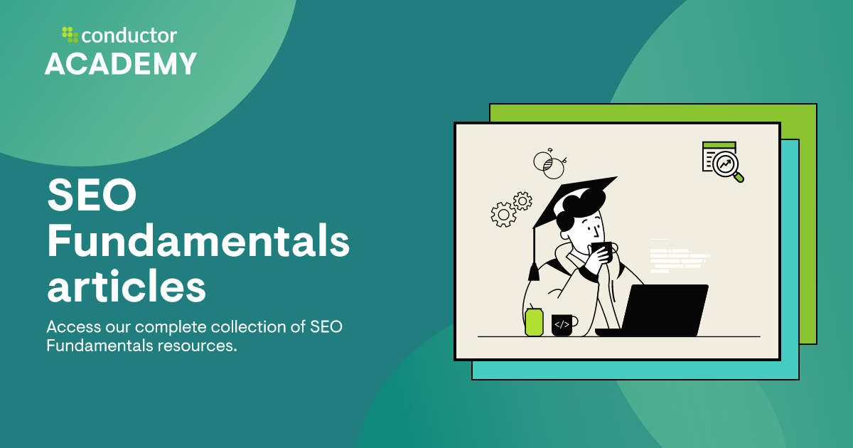 SEO Fundamentals Resources | Conductor