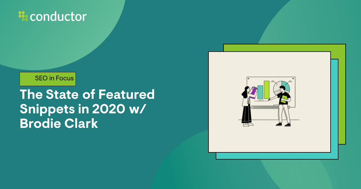 The State of Featured Snippets in 2020 w/ Brodie Clark