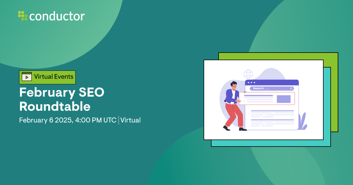 February SEO Roundtable | Conductor