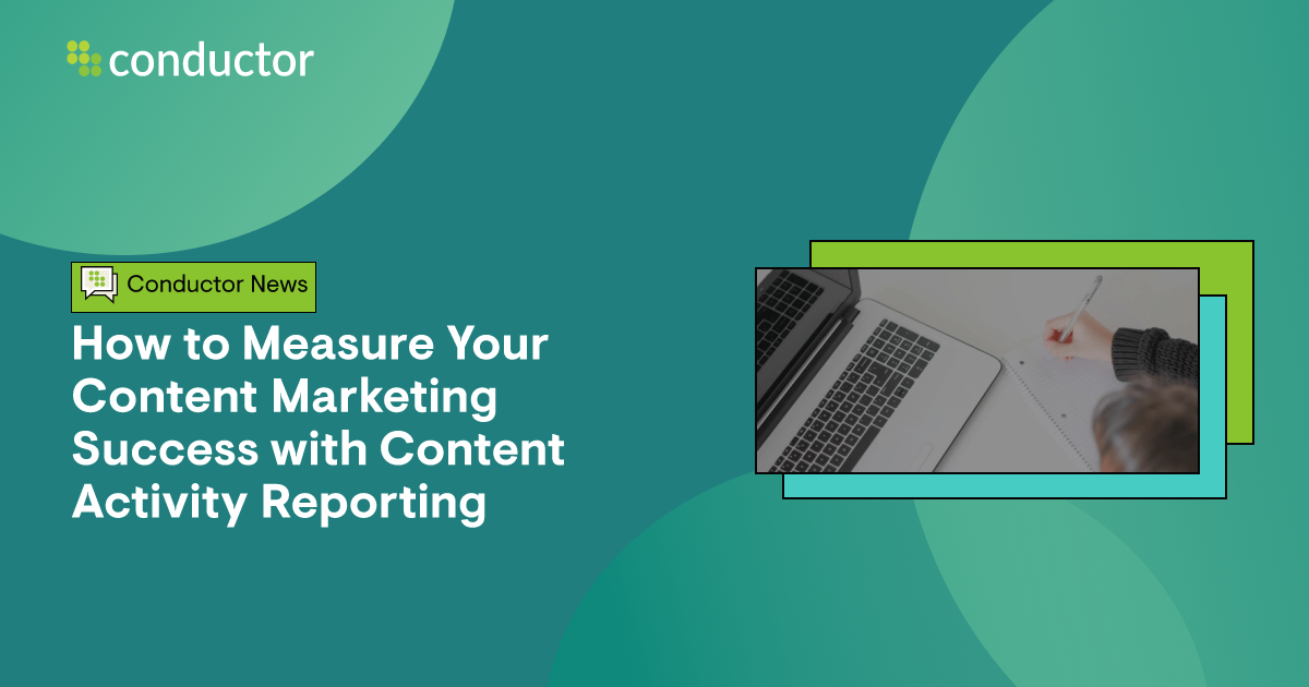 Custom Marketing Tracking in Content Activity Reporting | Conductor