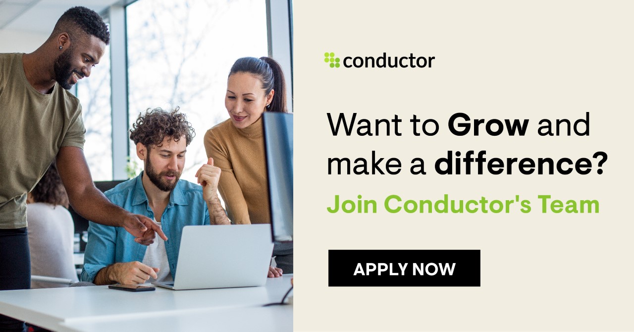 Join Conductor: See Careers and Open Roles | Conductor